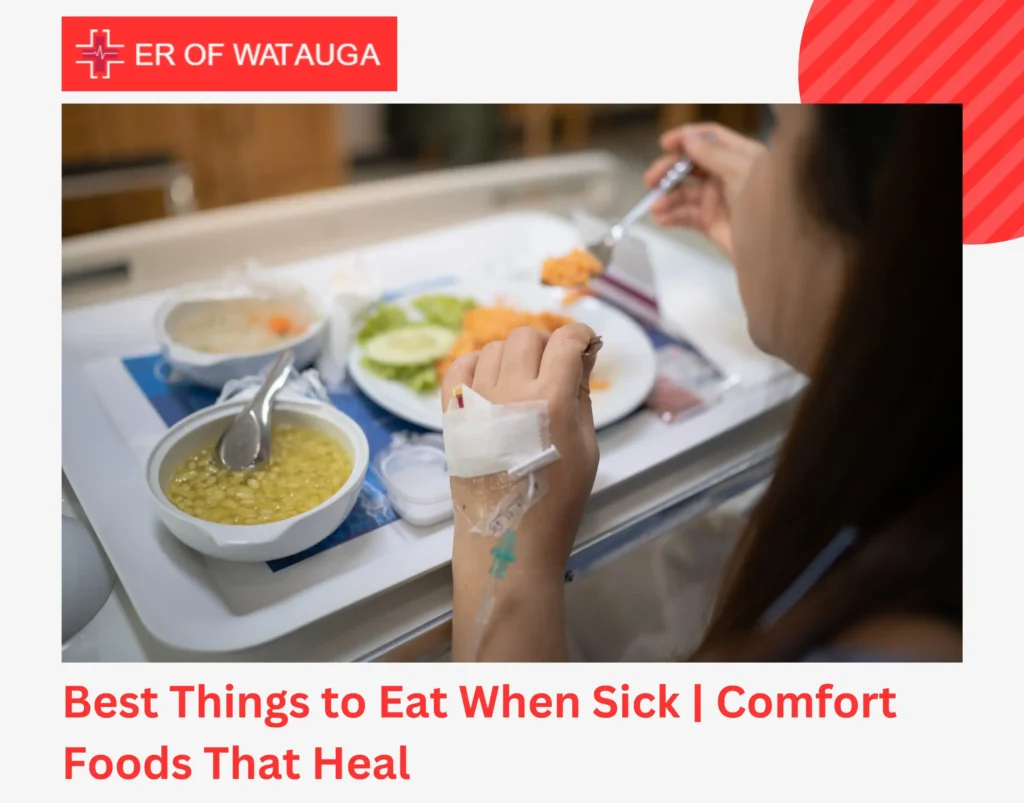 Best Things To Eat When Sick | Comfort Foods That Heal